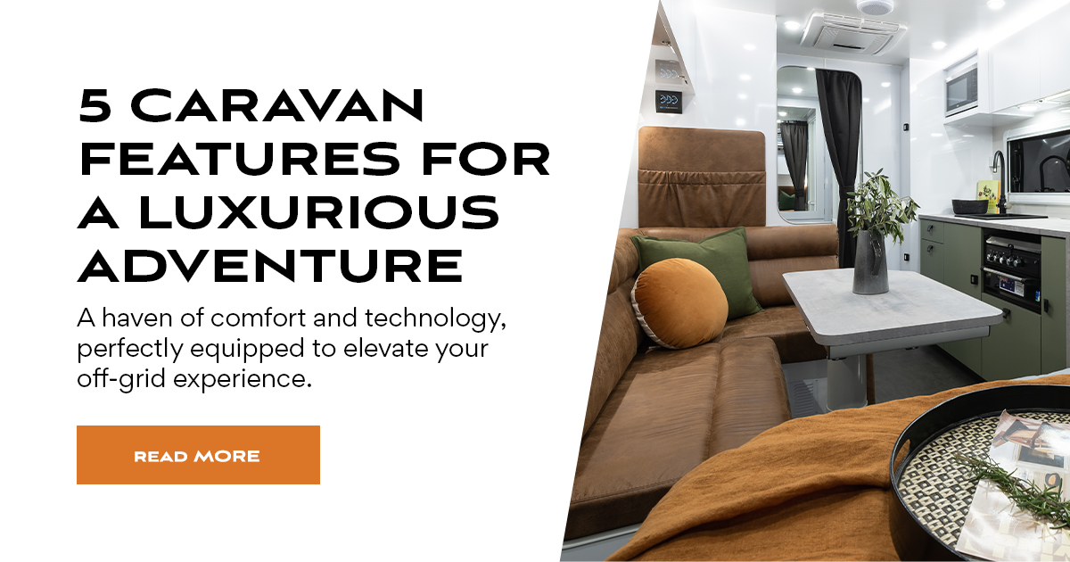 Wonderland's Top 5 Requested Luxury Caravan Features – Wonderland RV